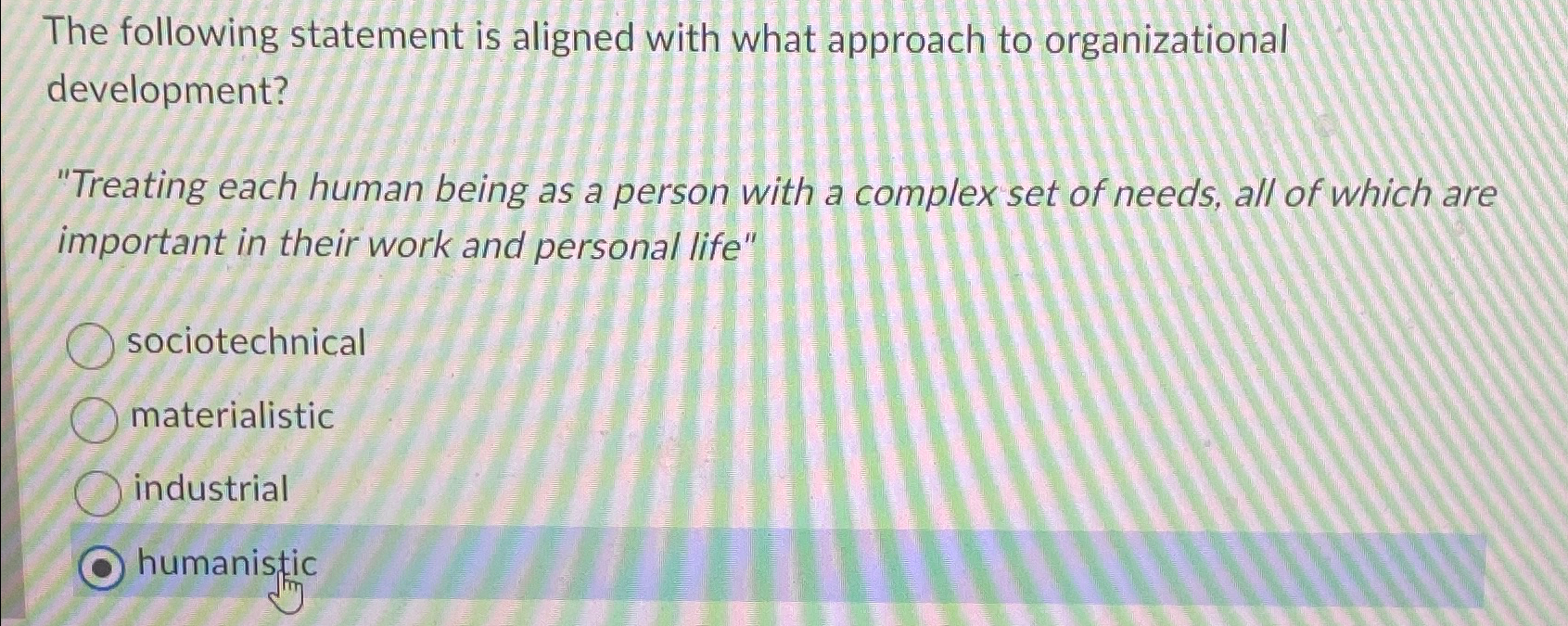 Solved The following statement is aligned with what approach | Chegg.com