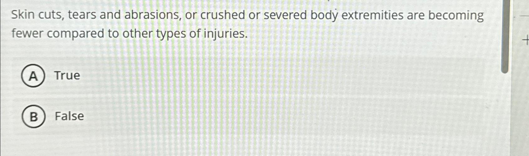 Solved Skin cuts, tears and abrasions, or crushed or severed | Chegg.com