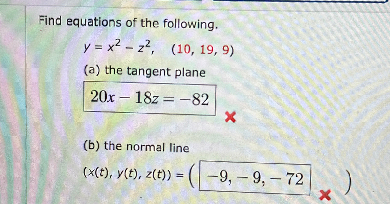 Solved Find equations of the following.y=x2-z2,(10,19,9)(a) | Chegg.com