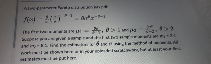 Solved A two-parameter Pareto distribution has pdf | Chegg.com