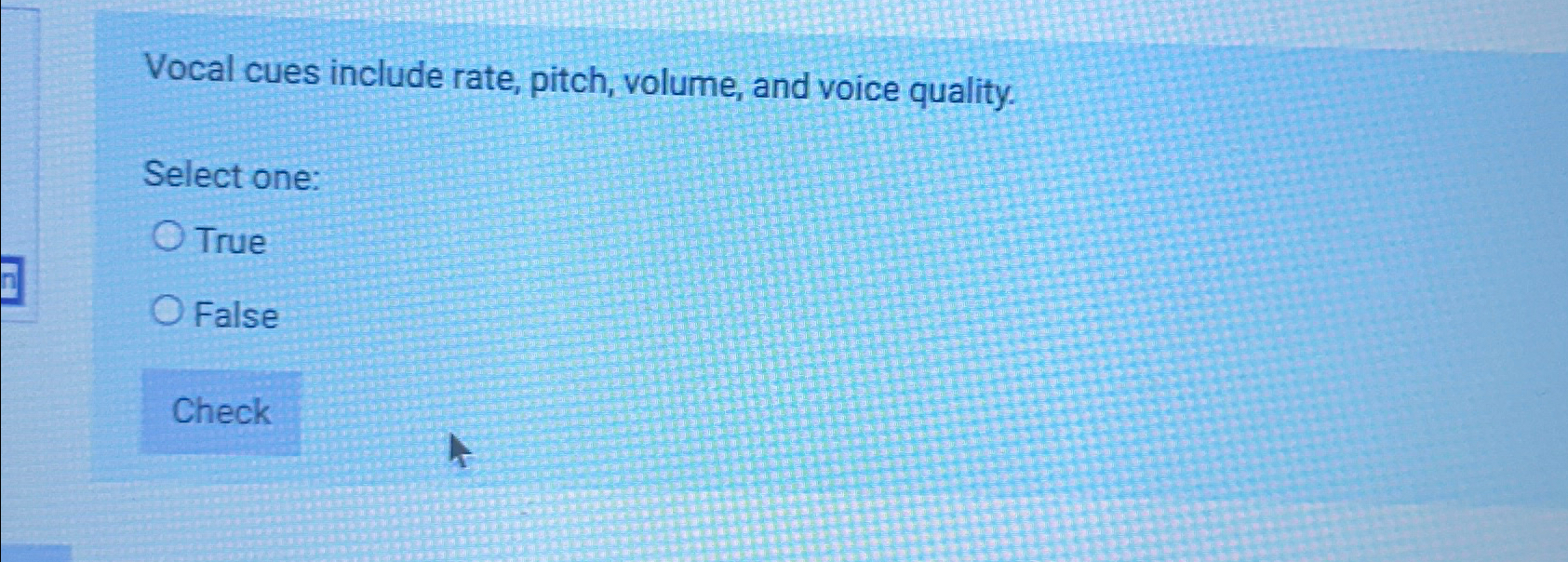 Solved Vocal cues include rate, pitch, volume, and voice | Chegg.com