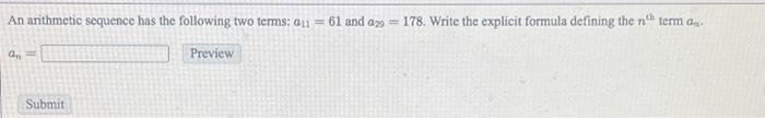 Solved An arithmetic sequence has the following two terms: | Chegg.com