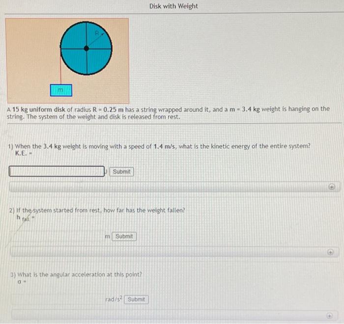 Solved A 15 kg uniform disk of radius R=0.25 m has a string | Chegg.com