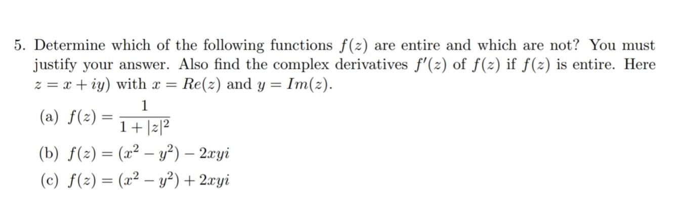 Solved 5. Determine which of the following functions f(z) | Chegg.com