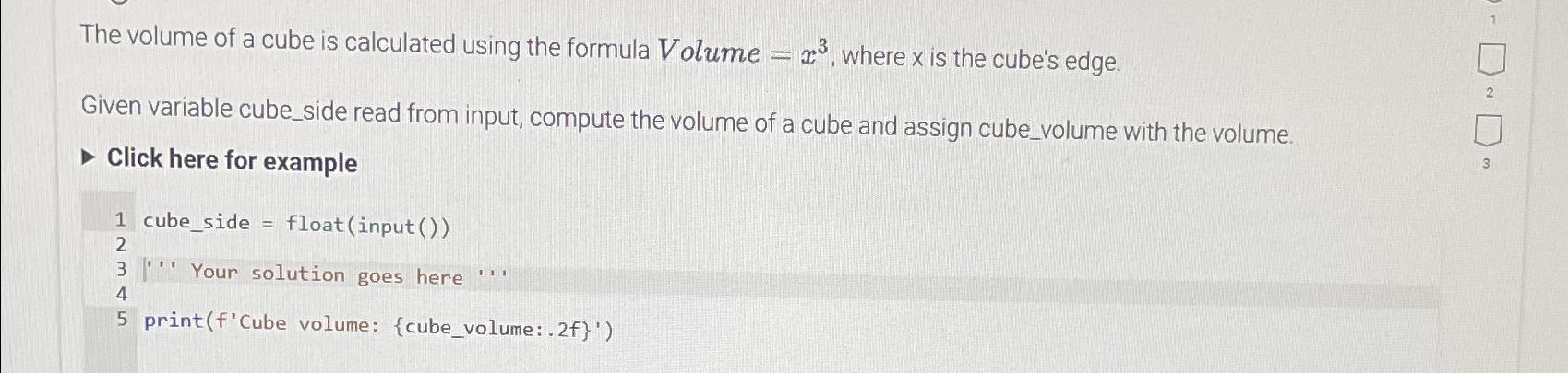 Solved The volume of a cube is calculated using the formula | Chegg.com