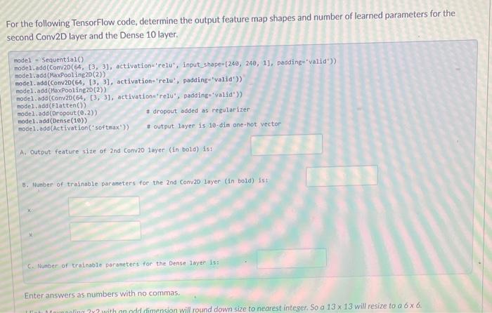 Solved For the following TensorFlow code, determine the | Chegg.com