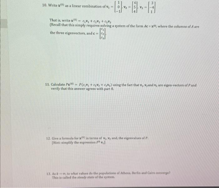 Solved 10. Write x(0) as a linear combination of | Chegg.com