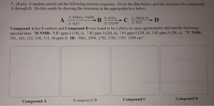 Solved 7. (8 pts) A student carried out the following | Chegg.com