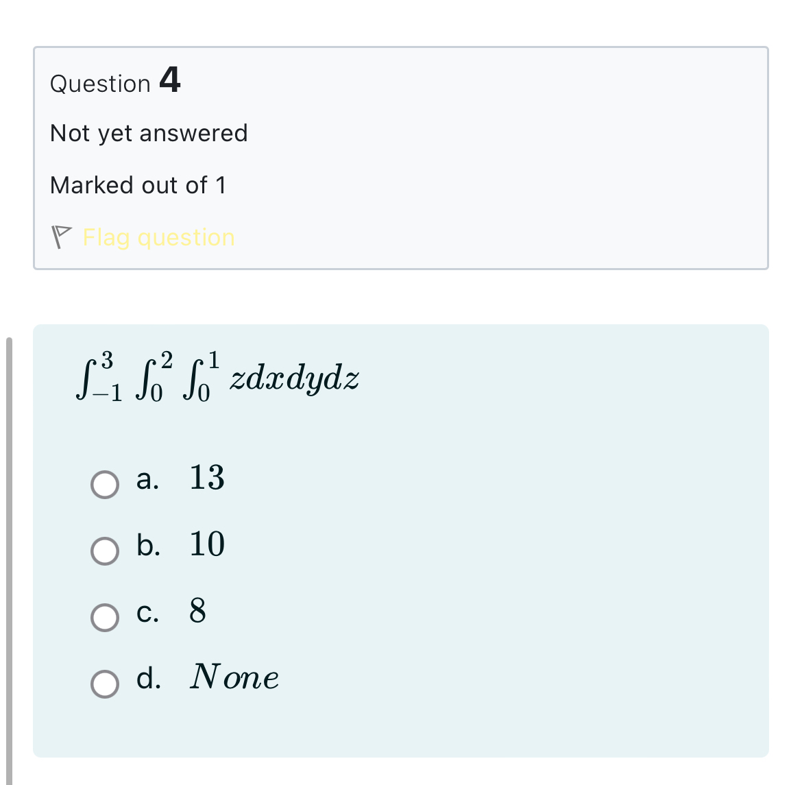 Solved Question 4not Yet Answeredmarked Out Of 1p Flag