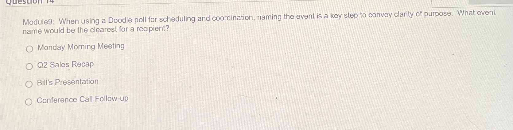 Solved Module9: When using a Doodle poll for scheduling and | Chegg.com