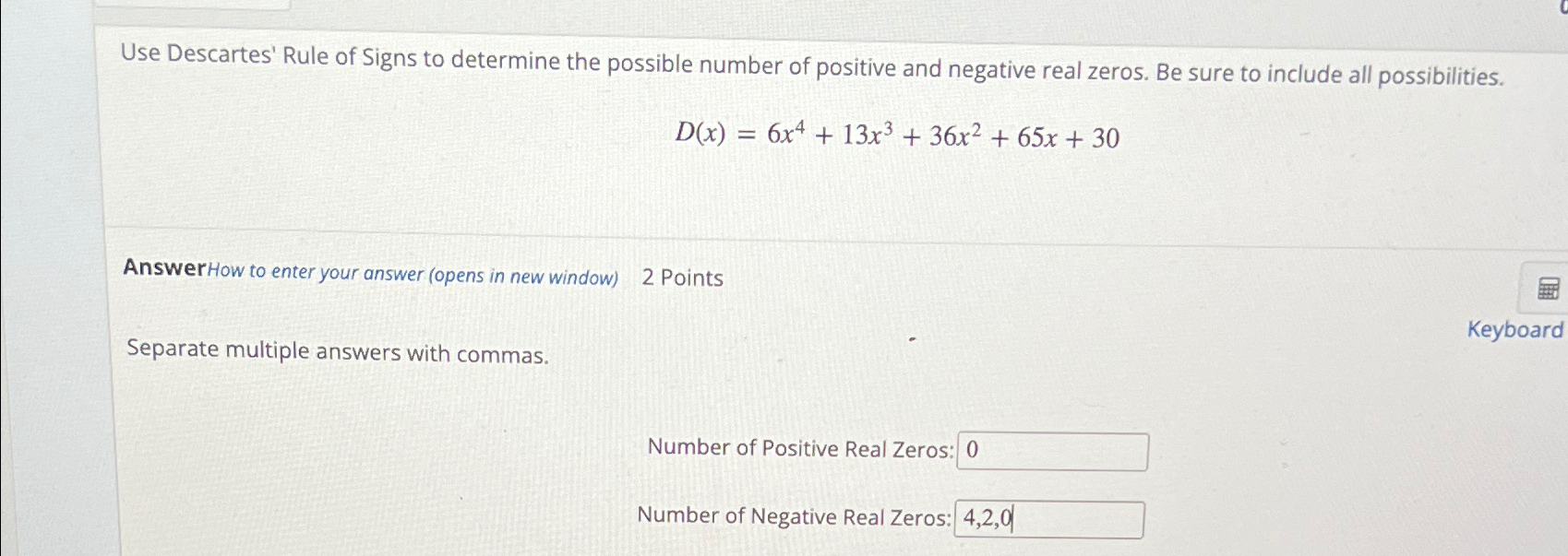 Solved Use Descartes' Rule of Signs to determine the | Chegg.com