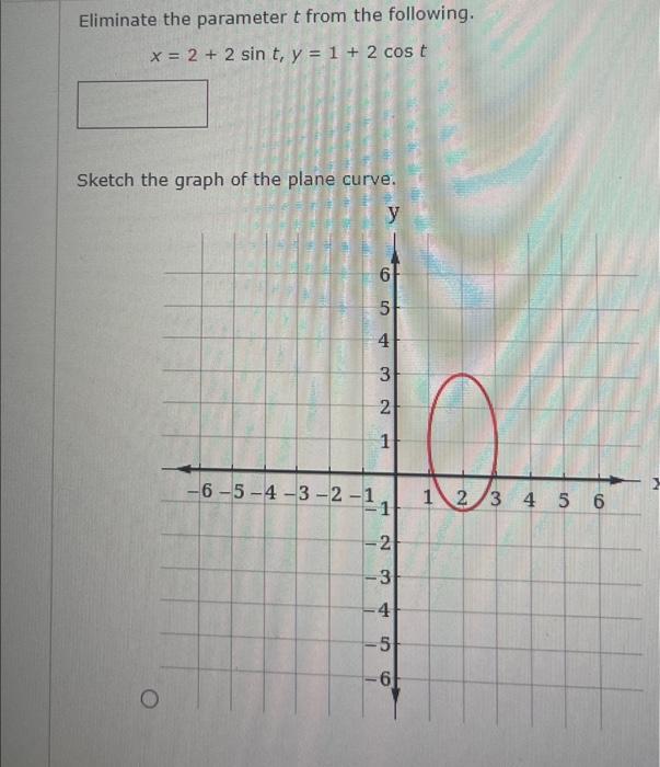Solved Eliminate the parameter t from the following. x = 2 + | Chegg.com