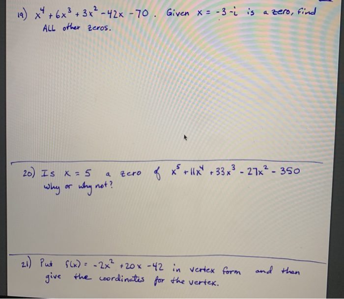Solved 1 x + 6x² + 3x²-424-70. Given x = -3 -1 is a zero, | Chegg.com