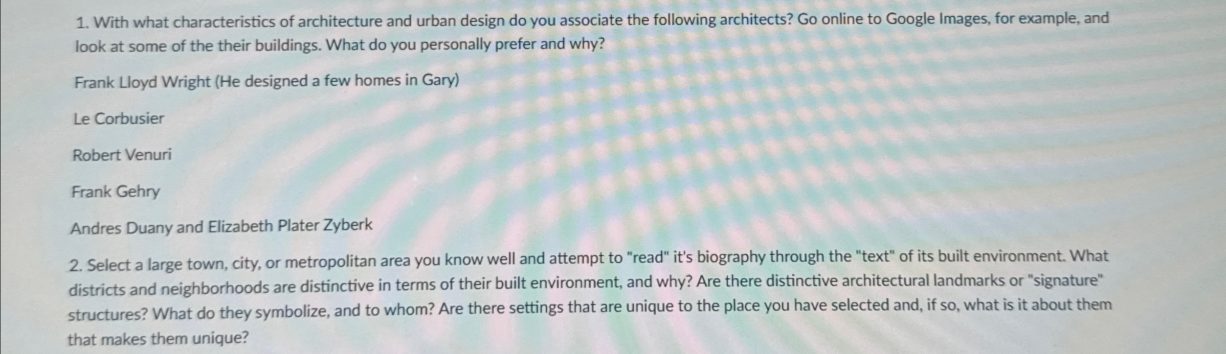 Solved With what characteristics of architecture and urban | Chegg.com