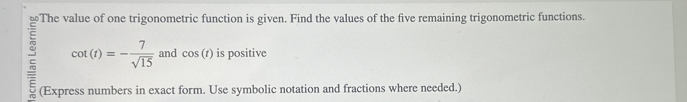Solved ?00 ﻿The value of one trigonometric function is | Chegg.com