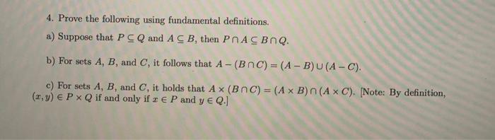 Solved 4. Prove the following using fundamental definitions. | Chegg.com