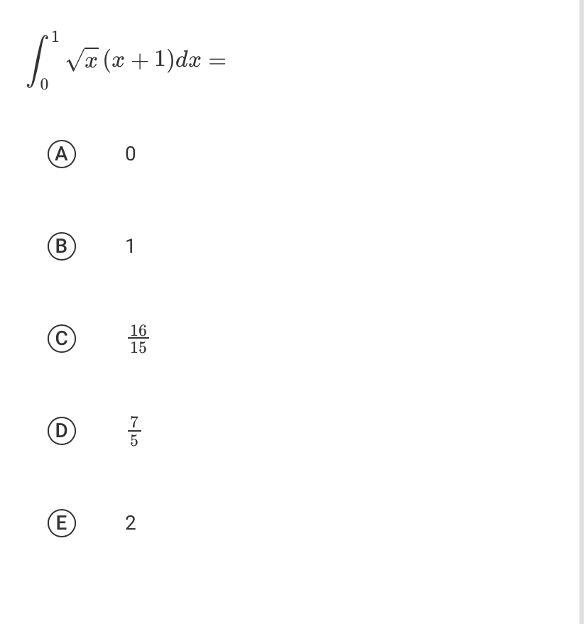 Solved ∫01x2(x+1)dx=01(C) 1615(D) 75(E) 2 | Chegg.com