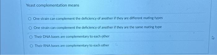 Solved Yeast Complementation Means O One Strain Can