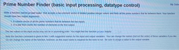 Solved Prime Number Finder (basic input processing, datatype | Chegg.com Solved Prime Number Finder (basic input processing, datatype | Chegg.com
