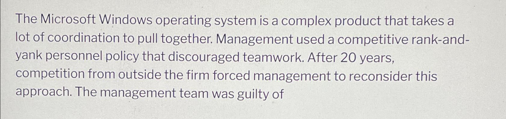 Solved The Microsoft Windows operating system is a complex | Chegg.com