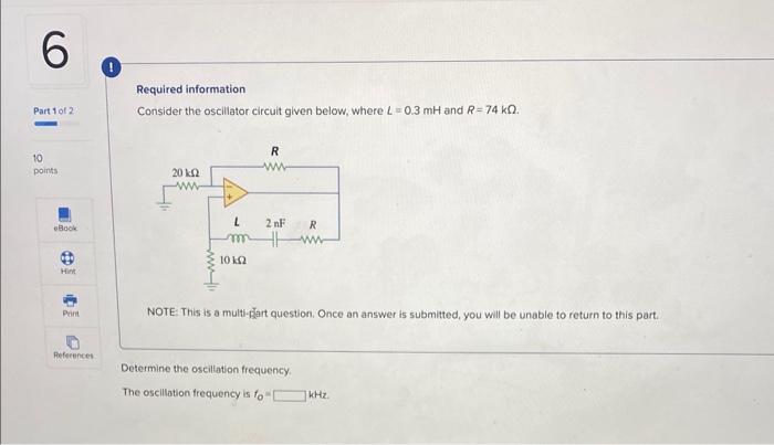 Solved Required information Consider the oscillator circuit | Chegg.com
