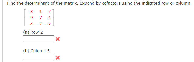 Solved Find the determinant of the matrix. Expand by | Chegg.com
