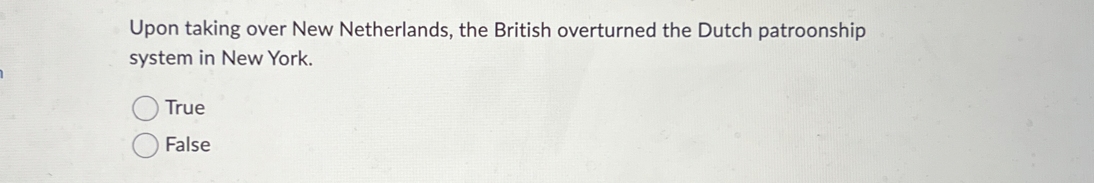 Solved Upon taking over New Netherlands, the British | Chegg.com