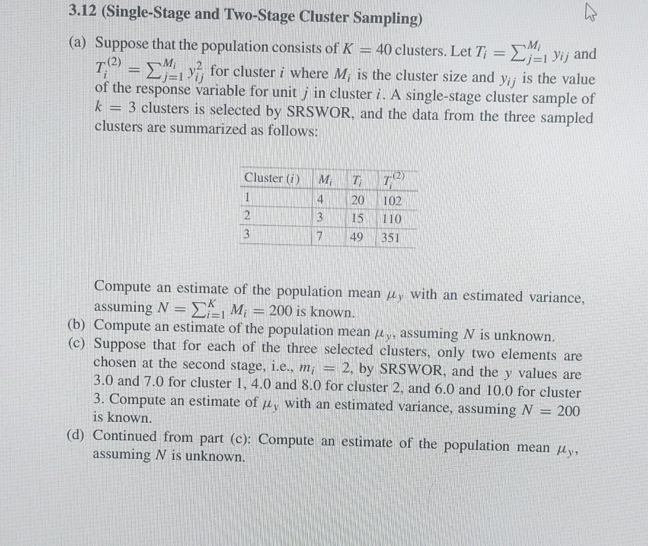 Solved 3.12 (Single-Stage and Two-Stage Cluster Sampling) | Chegg.com