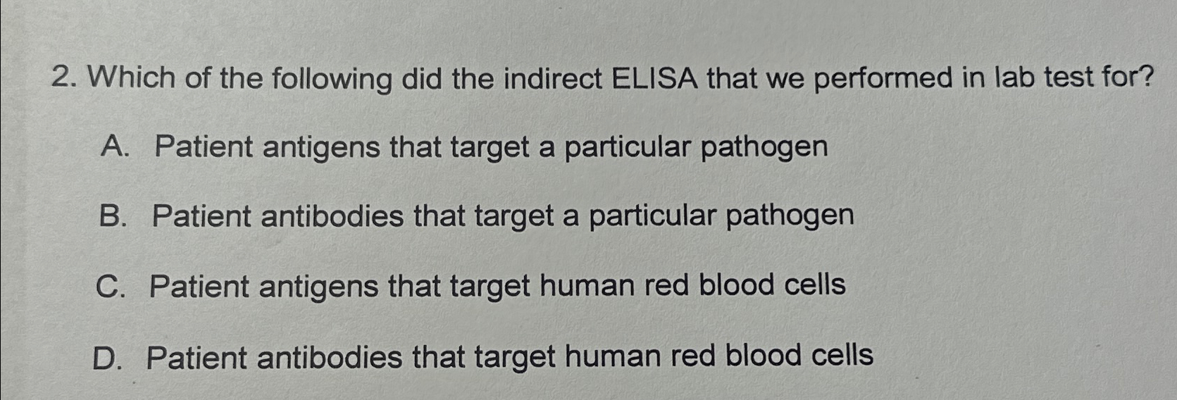 Solved Which of the following did the indirect ELISA that we | Chegg.com