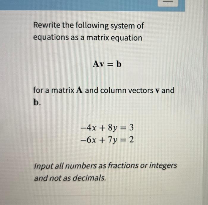 Solved Rewrite the following system of equations as a matrix | Chegg.com