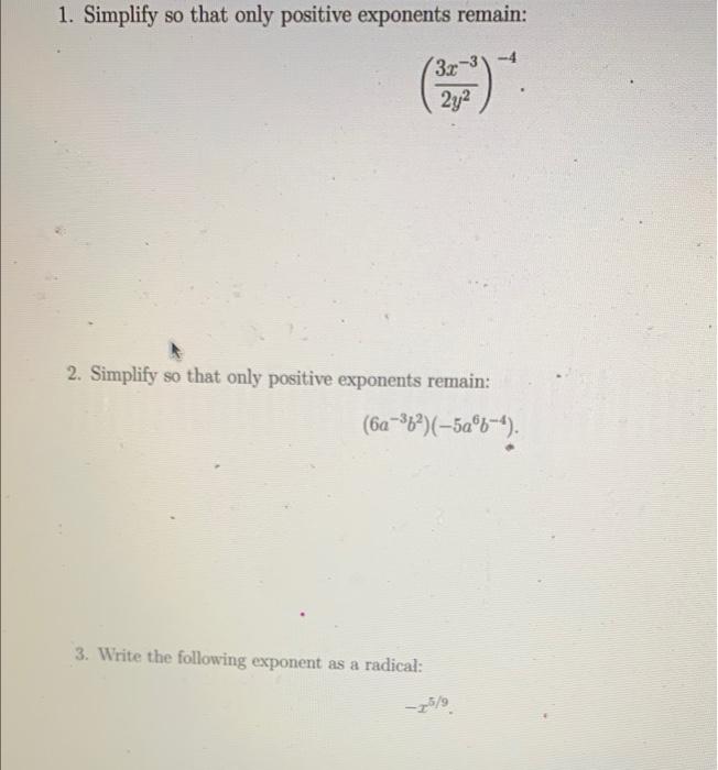 Solved 1. Simplify so that only positive exponents remain: | Chegg.com