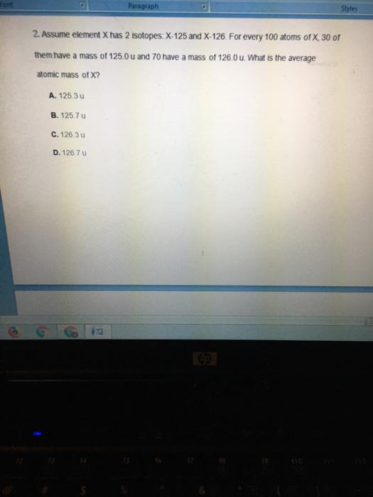 Solved Paragraph Styles 2. Assume element X has 2 isotopes: | Chegg.com Solved Paragraph Styles 2. Assume element X has 2 isotopes: | Chegg.com