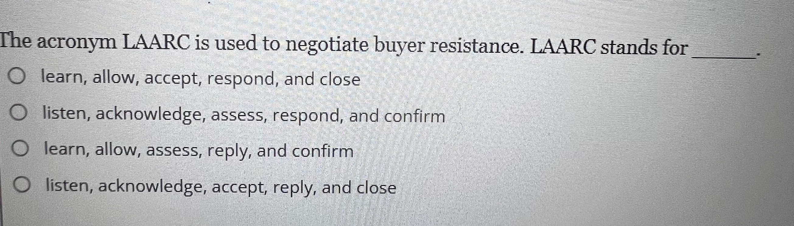 Solved The acronym LAARC is used to negotiate buyer | Chegg.com