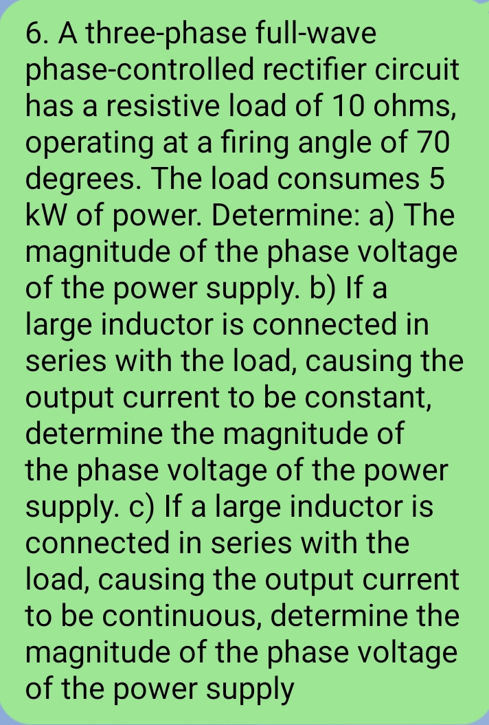 Solved A three-phase full-wavephase-controlled rectifier | Chegg.com