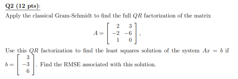 Solved Q2 (12 ﻿pts):Apply the classical Gram-Schmidt to find | Chegg.com