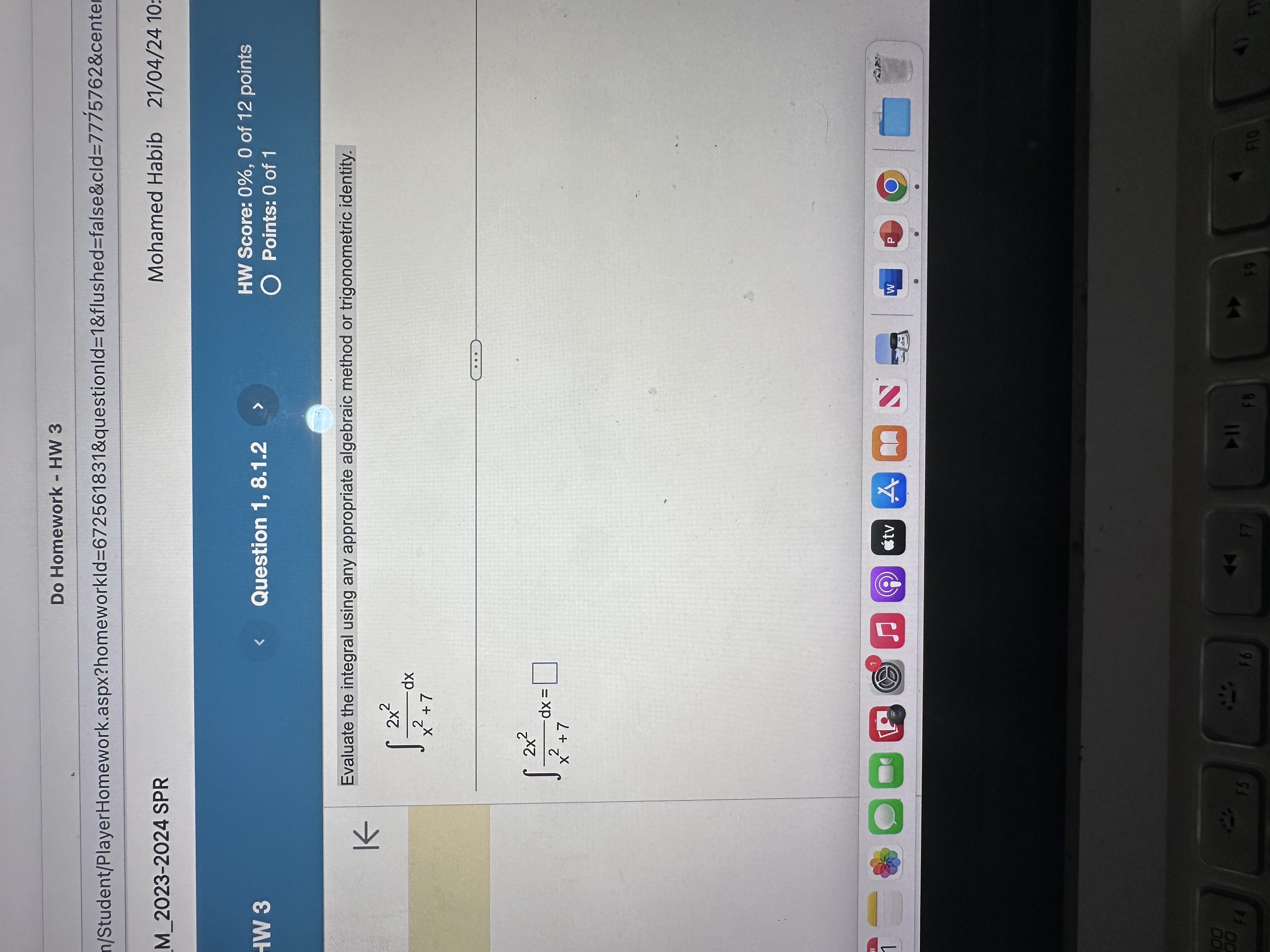Solved Evaluate the integral using any appropriate algebraic | Chegg.com