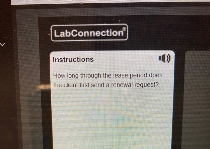 Solved LabConnection Instructions How long through the lease | Chegg.com