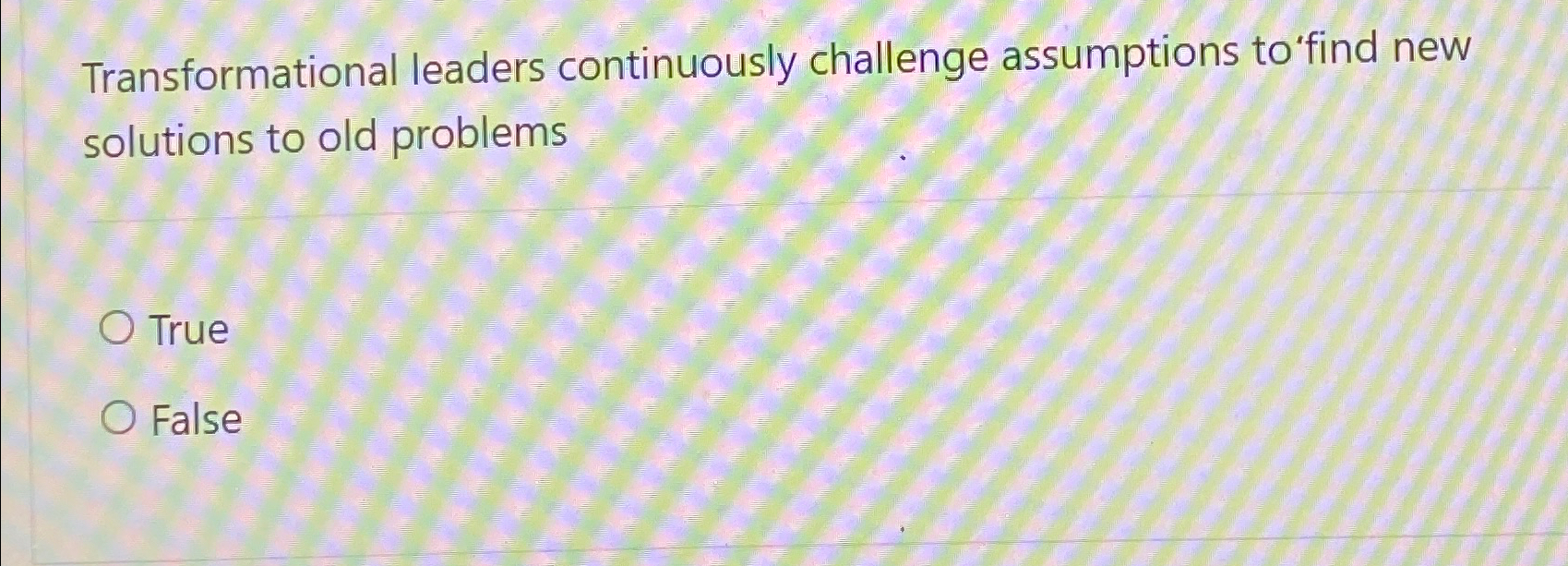 Solved Transformational leaders continuously challenge | Chegg.com