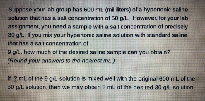 Solved Suppose your lab group has 600 mL (milliliters) of a | Chegg.com