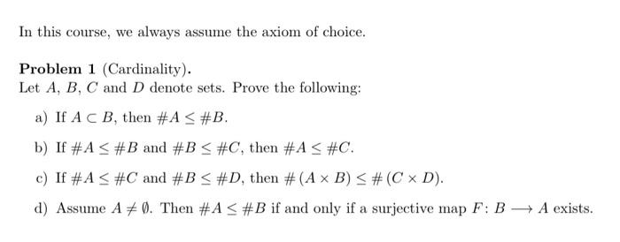 Solved In this course, we always assume the axiom of choice. | Chegg.com