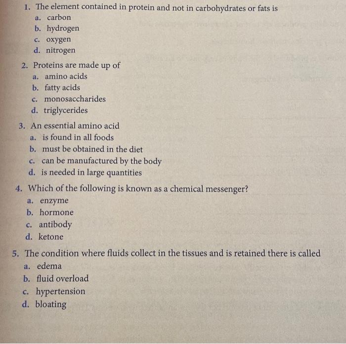 Solved 1. The element contained in protein and not in | Chegg.com