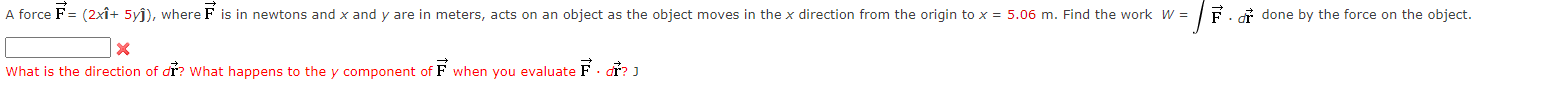 Solved A force vec(F)=(2xhat(i)+5yhat(j)), ﻿where vec(F) ﻿is | Chegg.com
