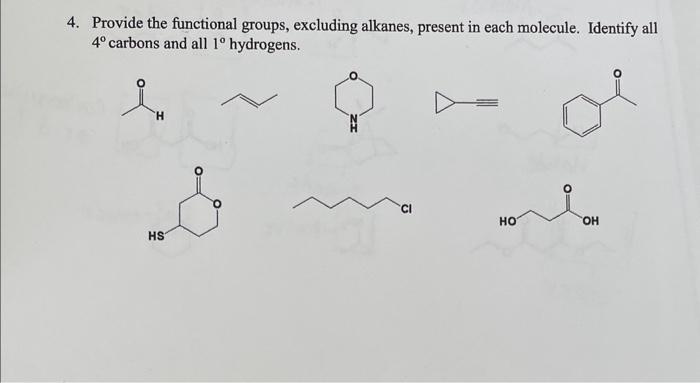 Solved Provide the functional groups, excluding alkanes, | Chegg.com