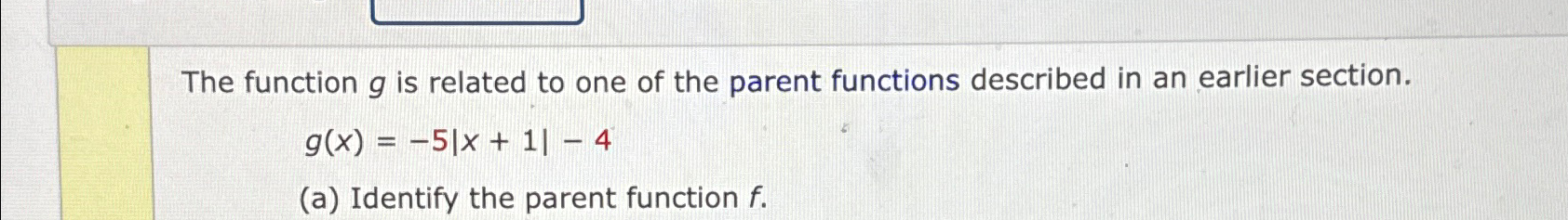 Solved The function g ﻿is related to one of the parent | Chegg.com