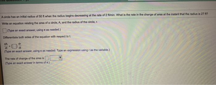 Solved A circle has an initial radius of 50 ft when the | Chegg.com