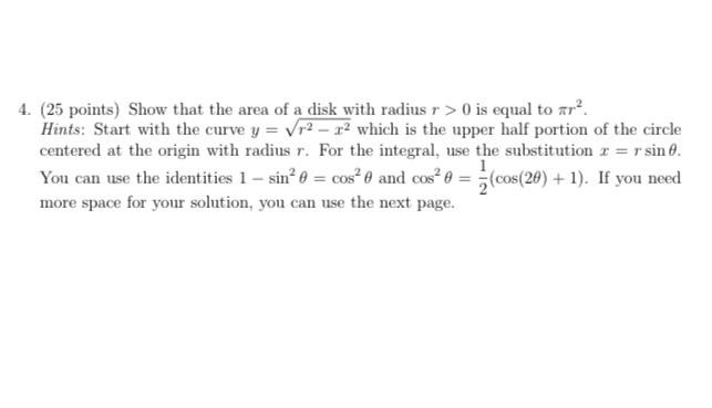 Solved 4. (25 points) Show that the area of a disk with | Chegg.com