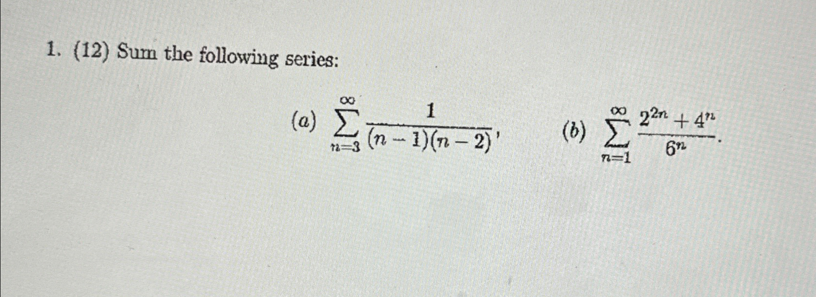 Solved (12) ﻿Sum the following | Chegg.com