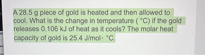 Solved A 28.5 g piece of gold is heated and then allowed to | Chegg.com