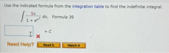 Solved Use the indicated formula from the integration table | Chegg.com