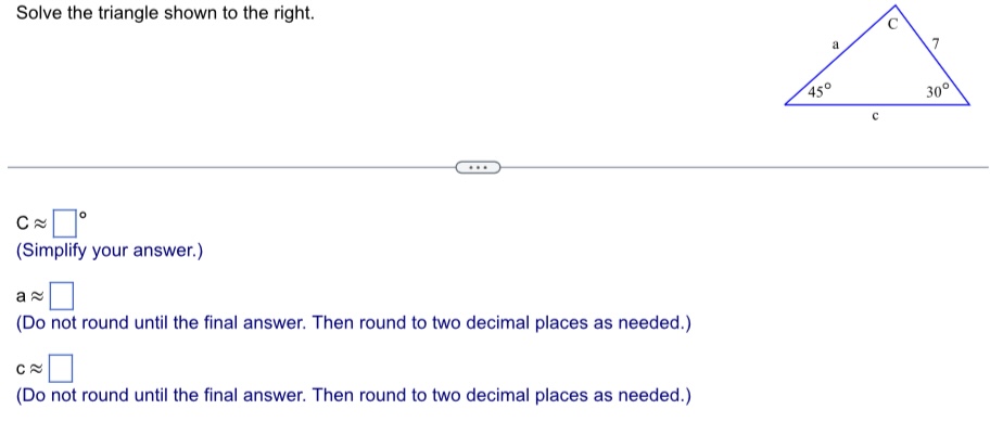 Solved Solve the triangle shown to the right.C~~(Simplify | Chegg.com